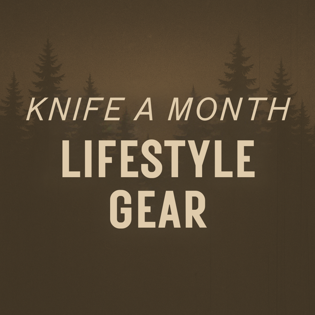 Knife-A-Month Lifestyle Gear – Knife A Month 2.0